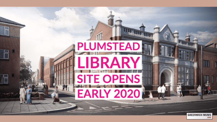 Plumstead Library Site Opens Early 2020 - GreenwichMums